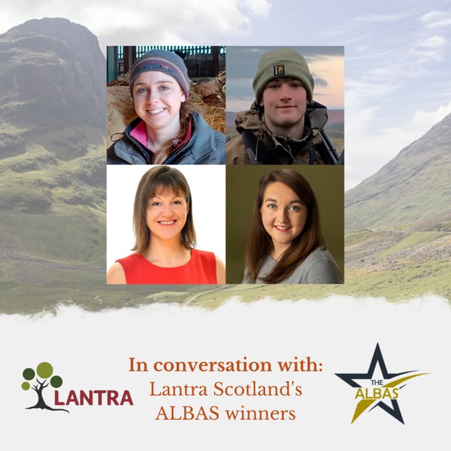 In conversation with: Lantra Scotland's ALBAS winners & SLE's Hannah ...