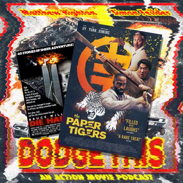 THE PAPER TIGERS (+DIE HARD!) by @Simon Feilder · Zencastr