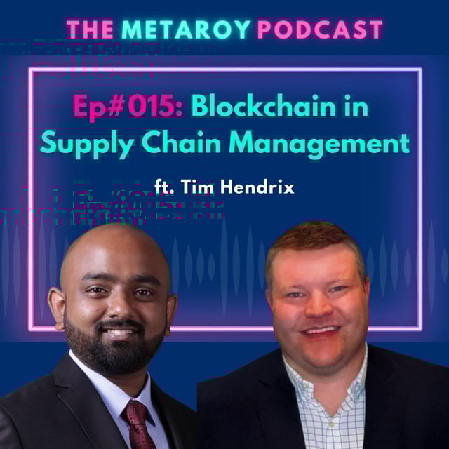 #015: Blockchain in Supply Chain Management ft. Tim Hendrix by @Prasant Roy · Zencastr