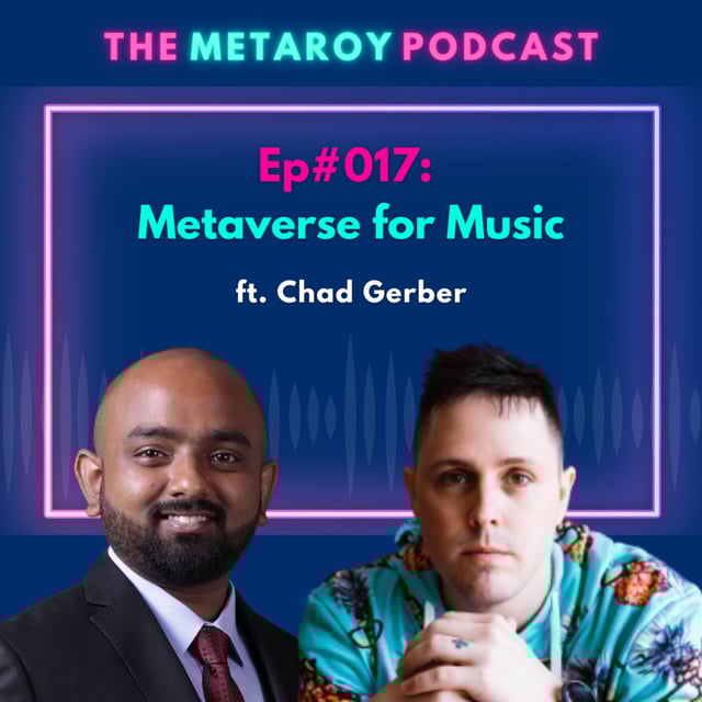 #017: Metaverse for Music ft. Chad Gerber by @Prasant Roy · Zencastr