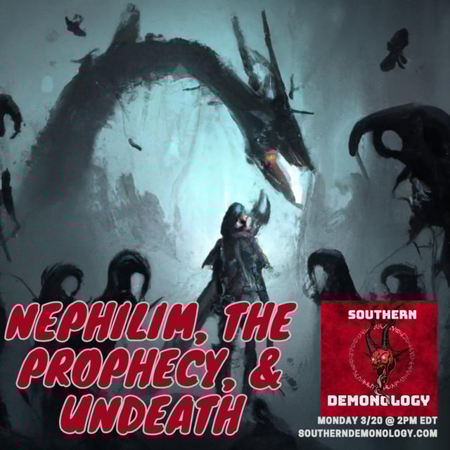 Nephilim, the Prophecy, and Undeath by @JJ Johnson · Zencastr