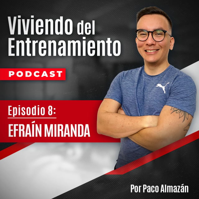 EP 8 Efraín Miranda by @Francisco Fernando Rodríguez Almazán · Zencastr