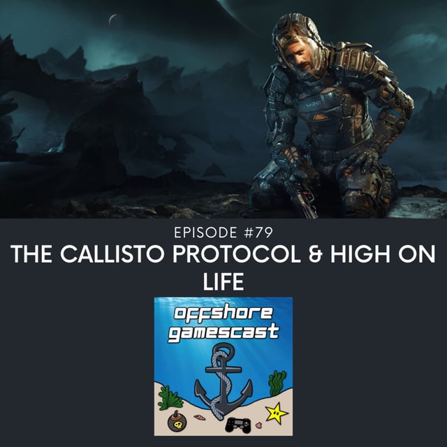 The Callisto Protocol & High on Life by @Dylan Nill · Zencastr