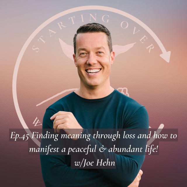 Ep.45 Finding meaning through loss & how to manifest a peaceful ...