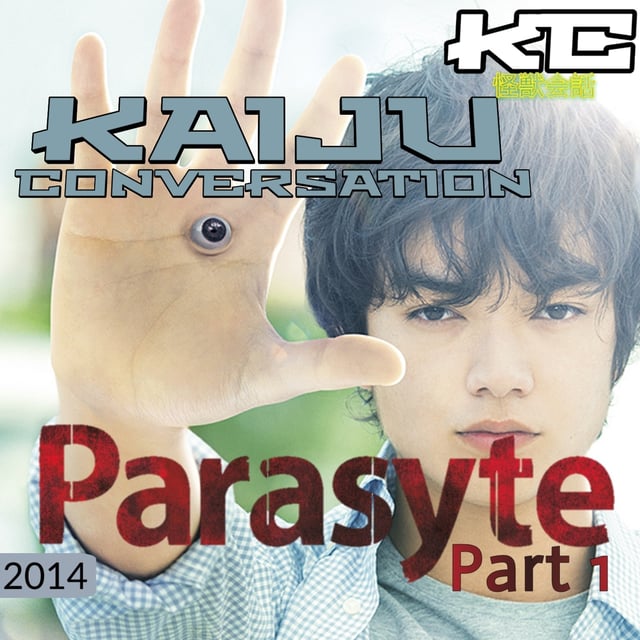 Episode 72: Parasyte Part 1 (2014) by @Elijah · Zencastr