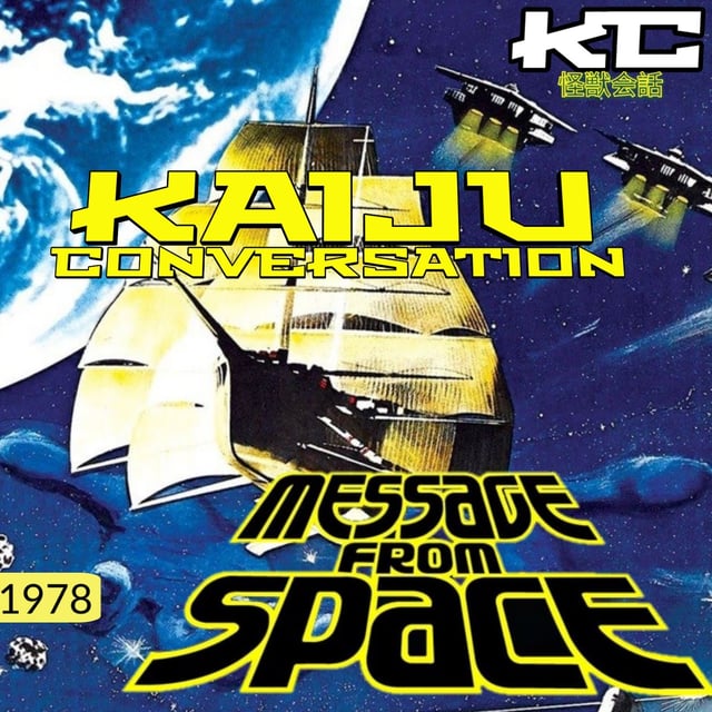 Episode 63: Message From Space (1978) by @Elijah · Zencastr