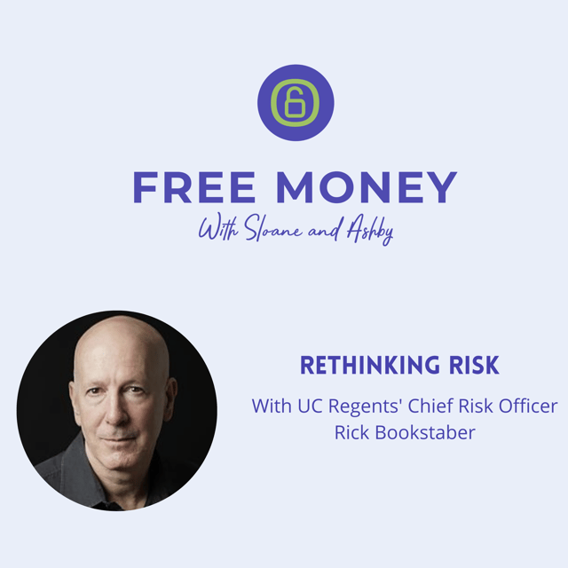 Rethinking Risk With UC Regents’ Rick Bookstaber by @Sloane Ortel · Zencastr