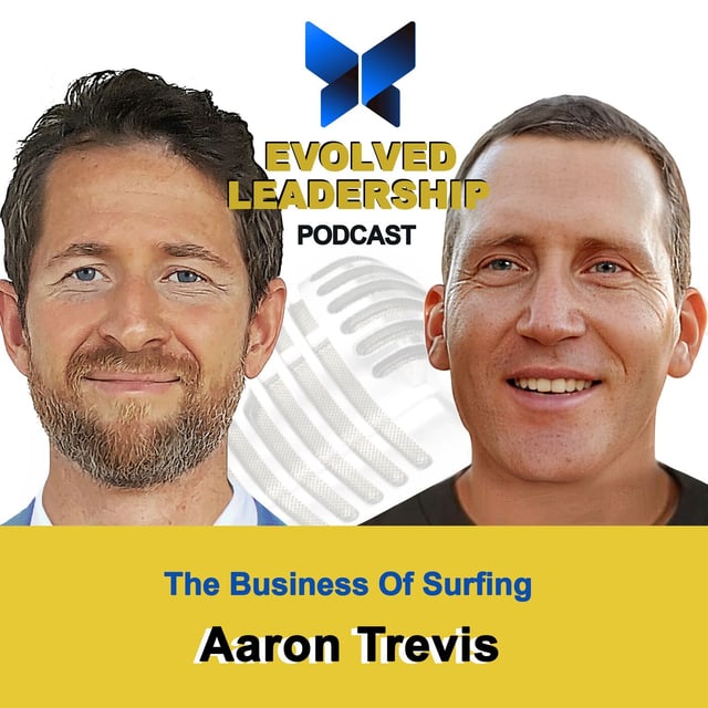 #20 The Business Of Surfing, with Aaron Trevis, CEO and Founder of Surf ...