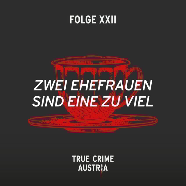 No 22 - Zwei Ehefrauen sind eine zu viel by @Katharina Börries · Zencastr