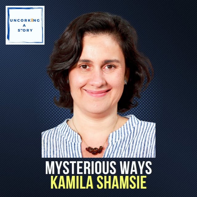 Mysterious Ways, with Kamila Shamsie by @Michael Carlon · Zencastr