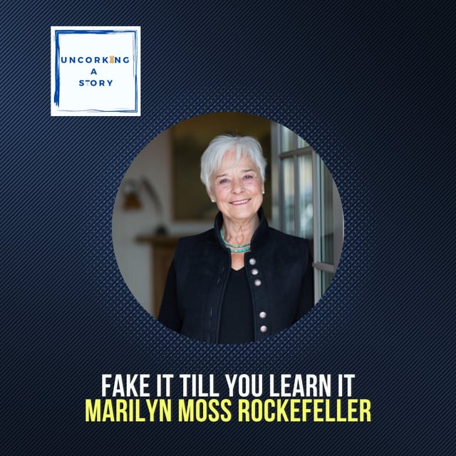 Fake it Till you Learn it, with Marilyn Moss Rockefeller by @Michael ...