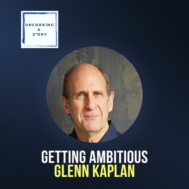 Getting Ambitious, with Glenn Kaplan by @Michael Carlon · Zencastr Video