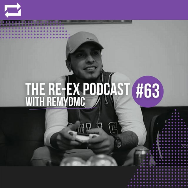 Re-Ex Podcast Episode 63: with RemyDMC by @Jasmine Scott · Zencastr