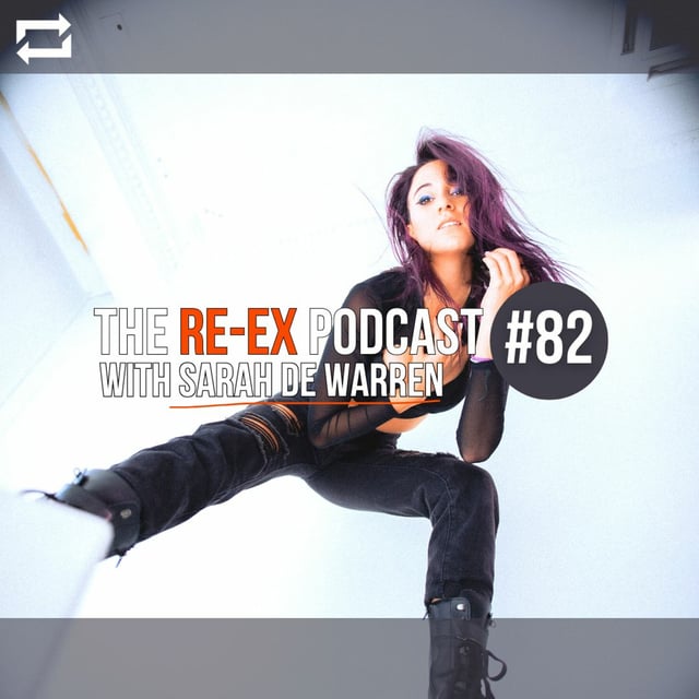 Re-Ex Podcast Episode 82: with Sarah de Warren by @Jasmine Scott · Zencastr