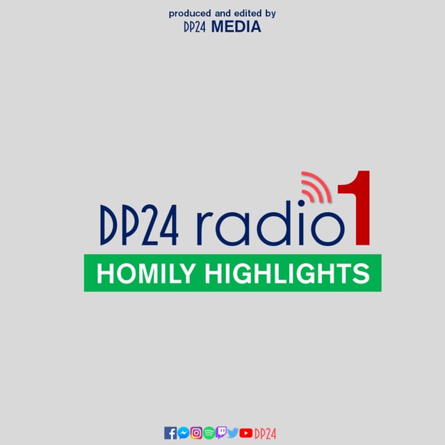 DP24 RADIO 1 | HOMILY HIGHLIGHTS (10 July 2022) by @Paul Adrianne Madriaga · Zencastr