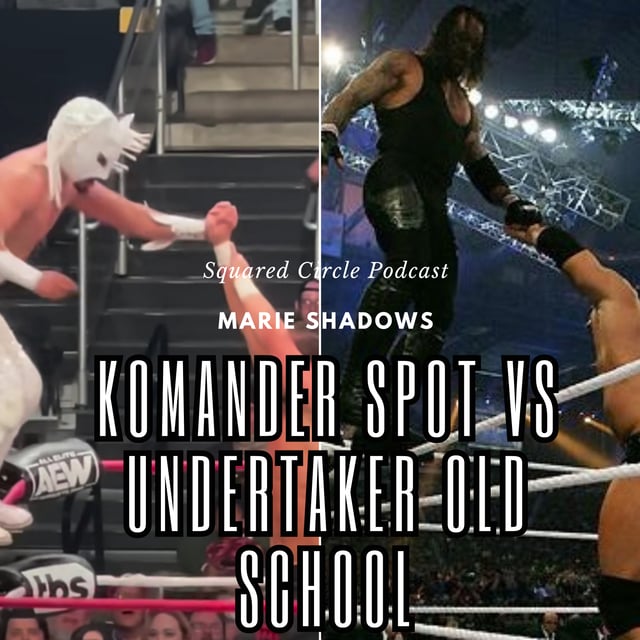 Lucha Libre in Wrestling: Komander Spot vs Undertaker Old School Spot ...