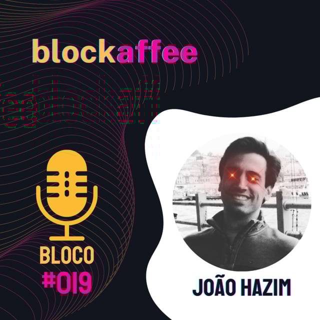 Bloco #019 c/ João Hazim by @Uai · Zencastr