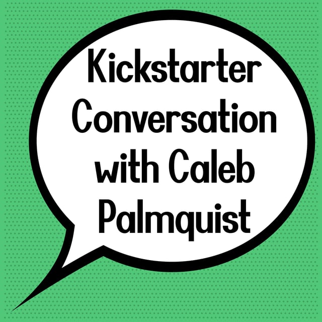 Kickstarter Conversation: Caleb Palmquist on Unicorn: Vampire Hunter by @Joe Talks Comics · Zencastr