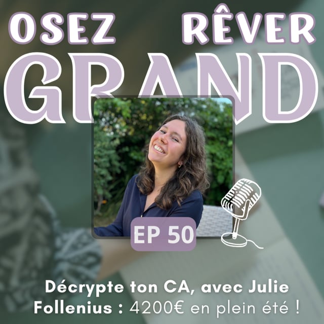50. Decrypte ton CA avec Julie Follenius : +4200€ en plein été ! by ...