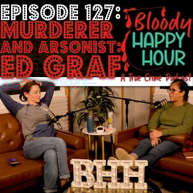 Episode 127: Killer: Ed Graf by @Mike Hamilton · Zencastr