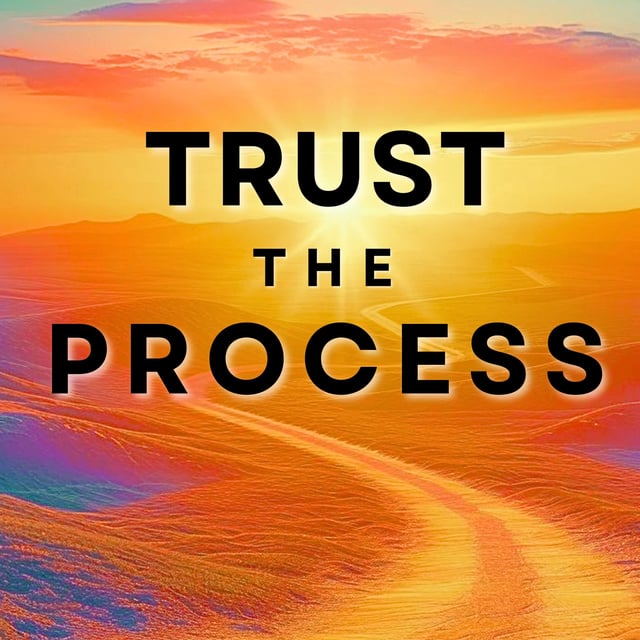 Trust the Process | Motivation for Success and Happiness by @Tyler ...