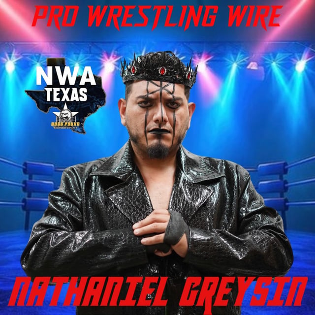 PRO WRESTLING WIRE | NATHANIEL GRAYSIN by @Richard Del Santk · Zencastr