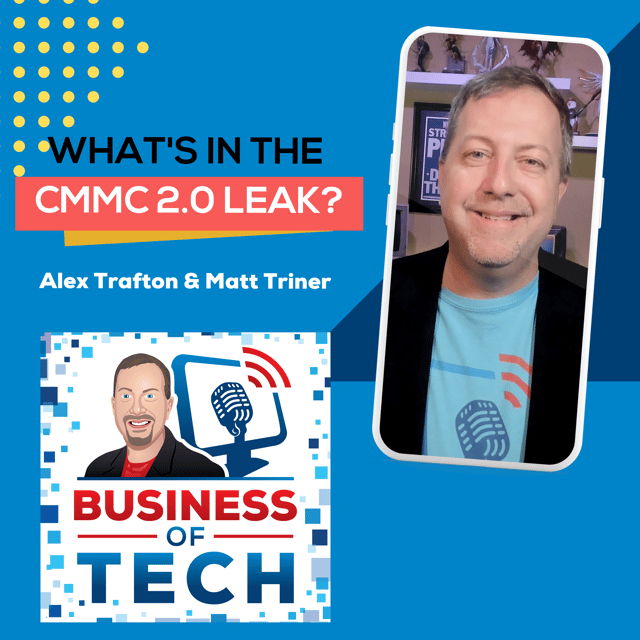 What's in the CMMC 2.0 Leak? with Alex Trafton & Matt Triner by @Big ...
