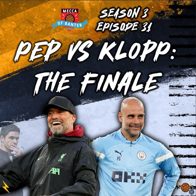 Pep Vs Klopp: The Finale by @Henry Wynd · Zencastr