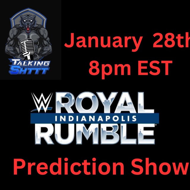 Royal Rumble Picks with Talking Shttt by @Talking Shttt Podcast ...